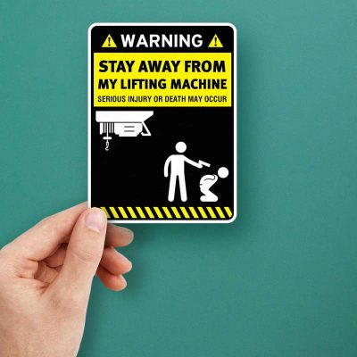 Warning Stay Away from My Lifting Machine Sticker - Stickers Factory